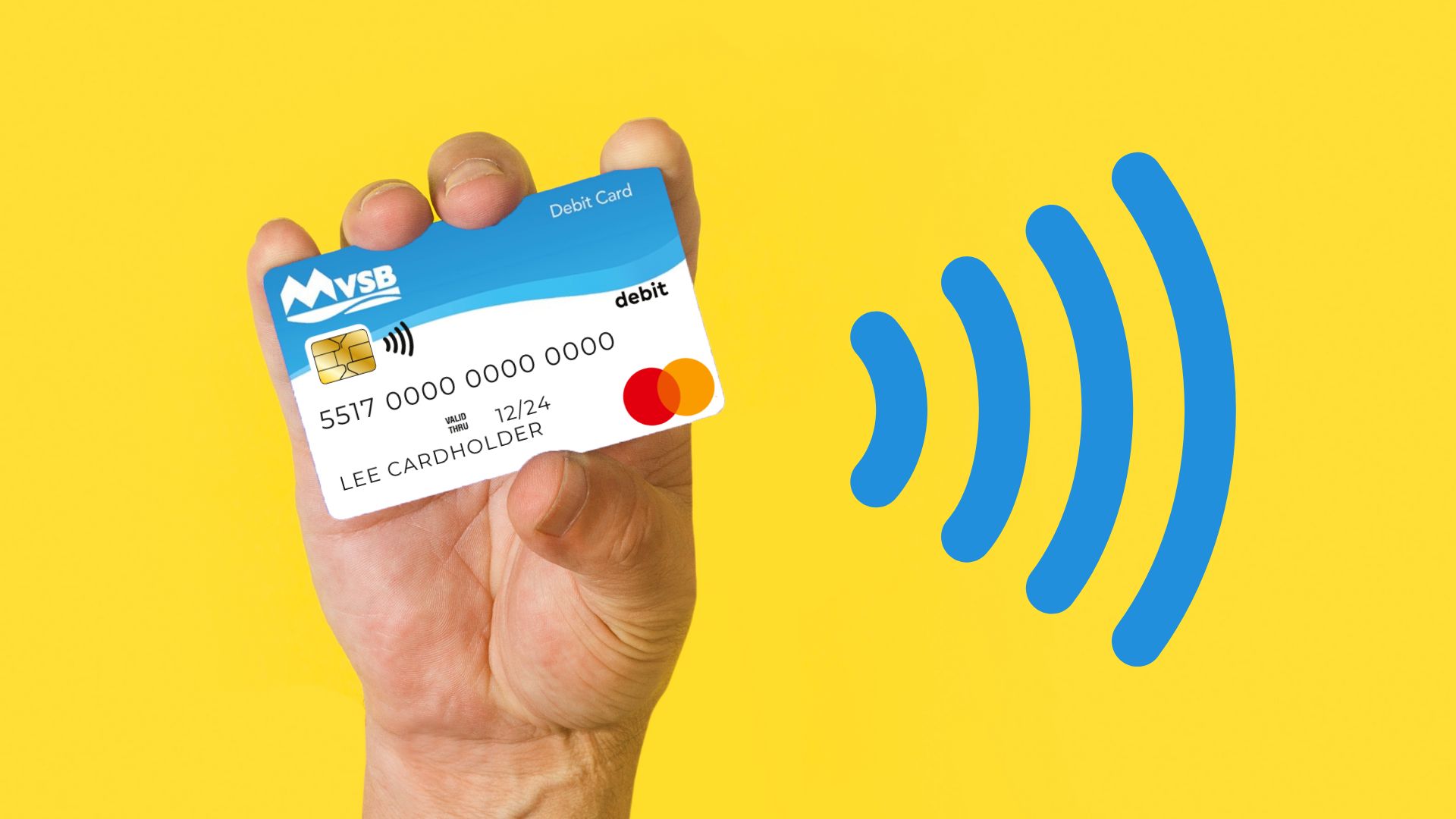 Contactless MVSB Debit Cards Now Available