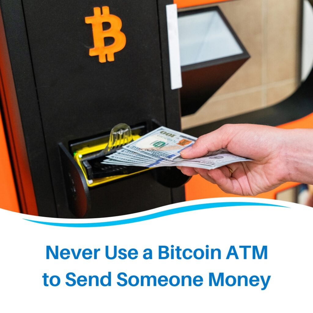 Did someone pressure you to send them money at a Bitcoin ATM? It’s a scam.